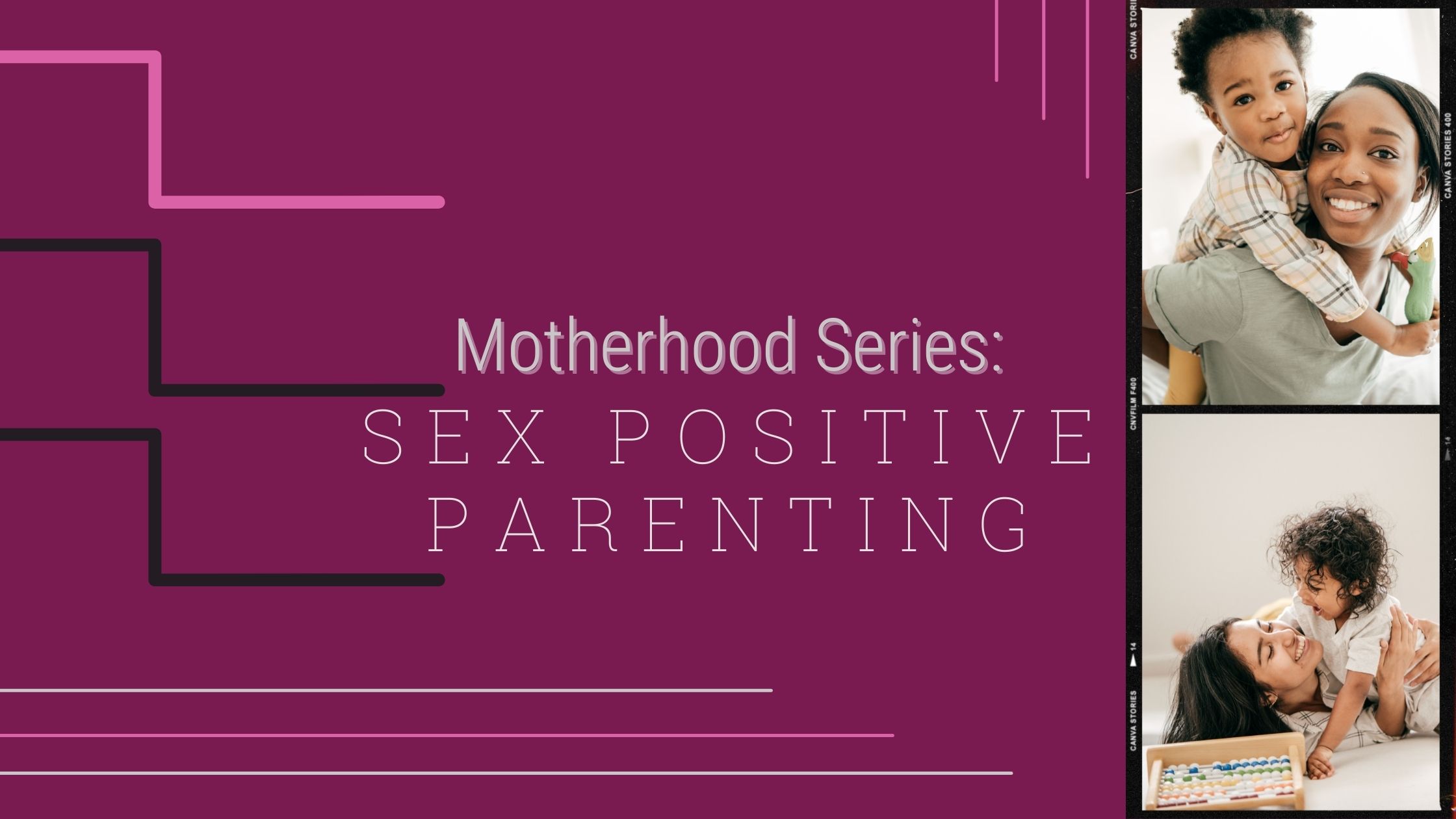 Motherhood Series: Sex Positive Parenting - ReSpark® Group