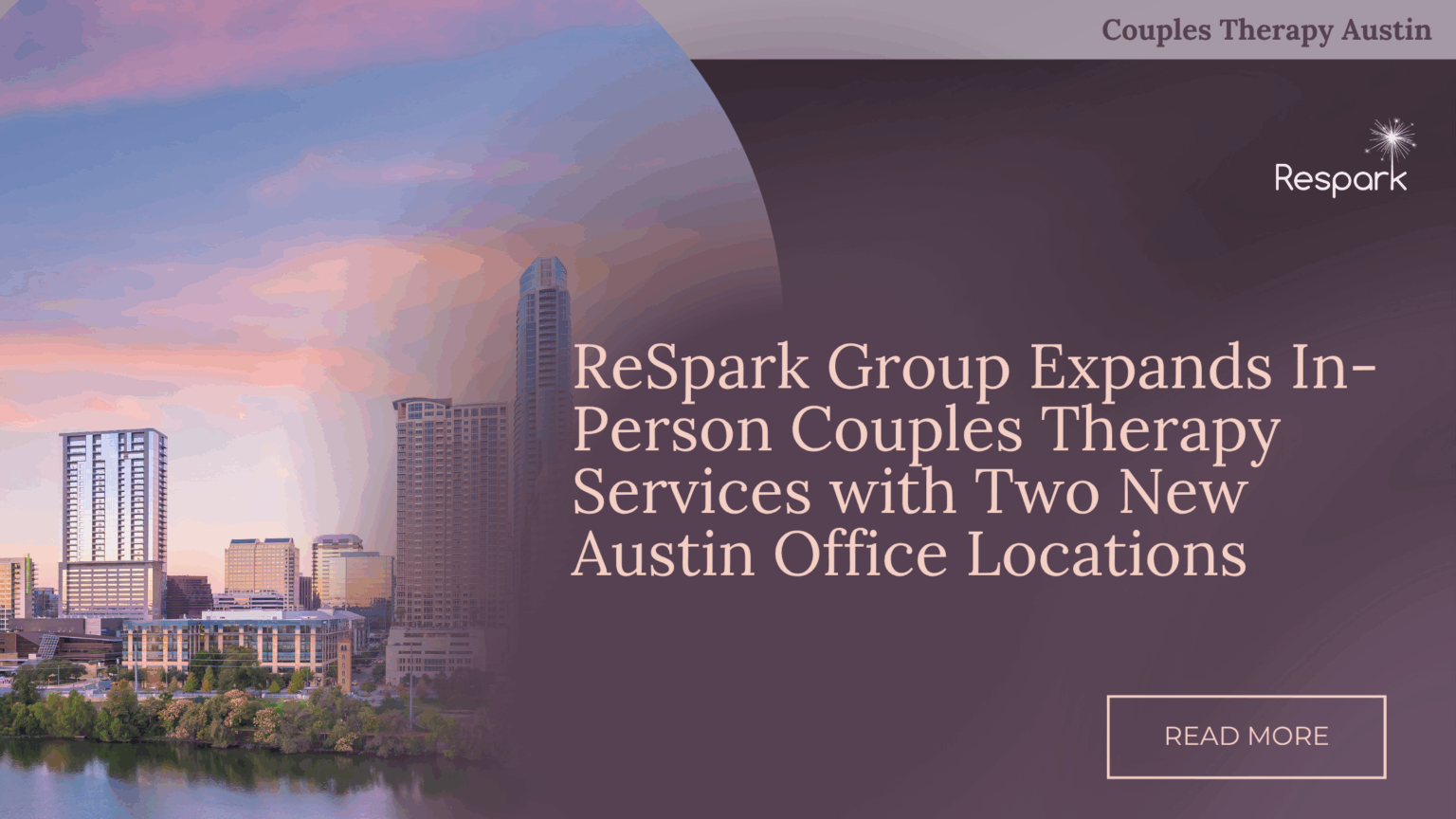ReSpark Group Expands In-Person Couples Therapy Services with Two New ...